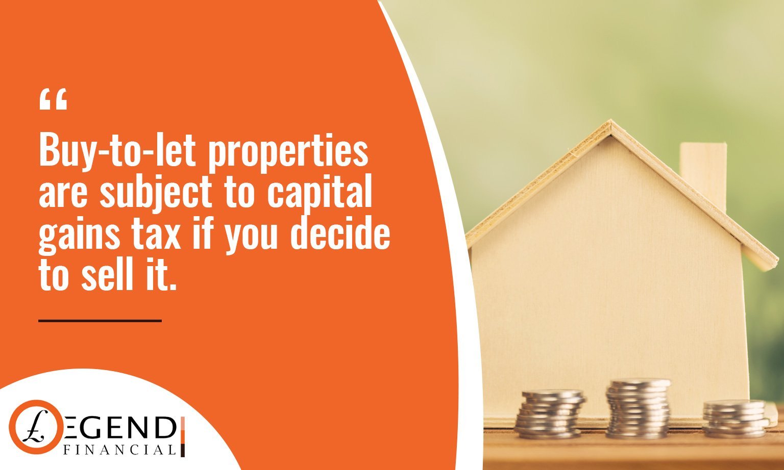How To Avoid Capital Gains Tax on Buy-To-Let Property - Legend Financial How To Avoid Capital Gains Tax on Buy-To-Let Property - Legend Financial